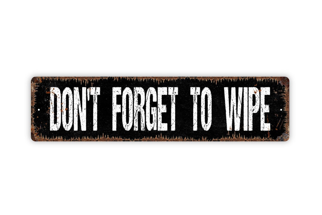 Don't Forget to Wipe Sign Funny Bathroom Restroom Kids - Etsy