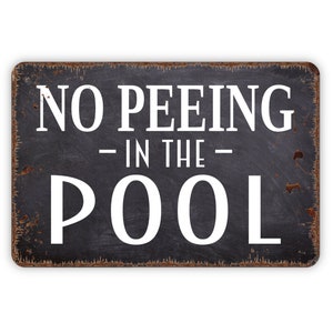 No Peeing in the Pool Sign Funny Metal Sign for Swimming Pool | Etsy
