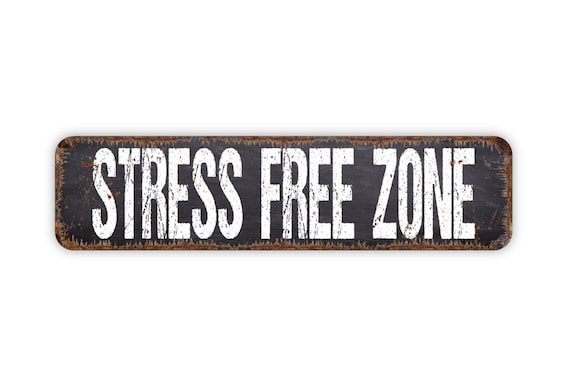 Stress Free Zone Sign Zen Space Relaxation Metal Sign | Etsy