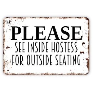 Please See Inside Hostess for Outside Seating Sign - Restaurant Bar ...