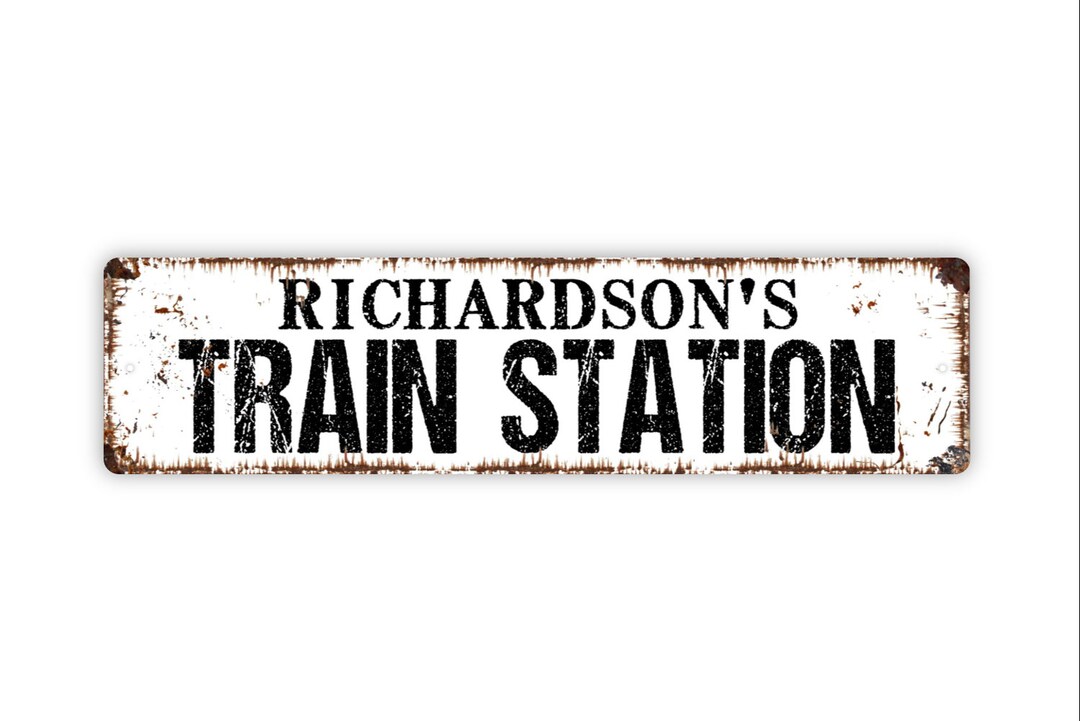 Personalized Train Station Sign Custom Metal Sign Rustic - Etsy