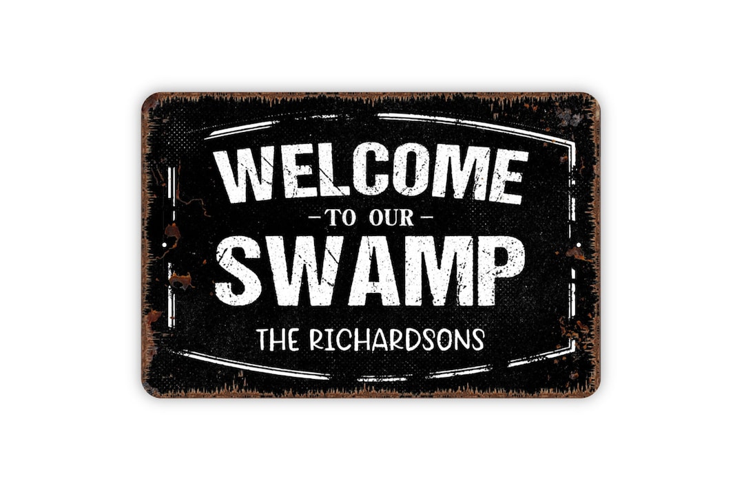 Personalized Welcome to Our Swamp Sign - Custom Marsh Lake River Metal ...