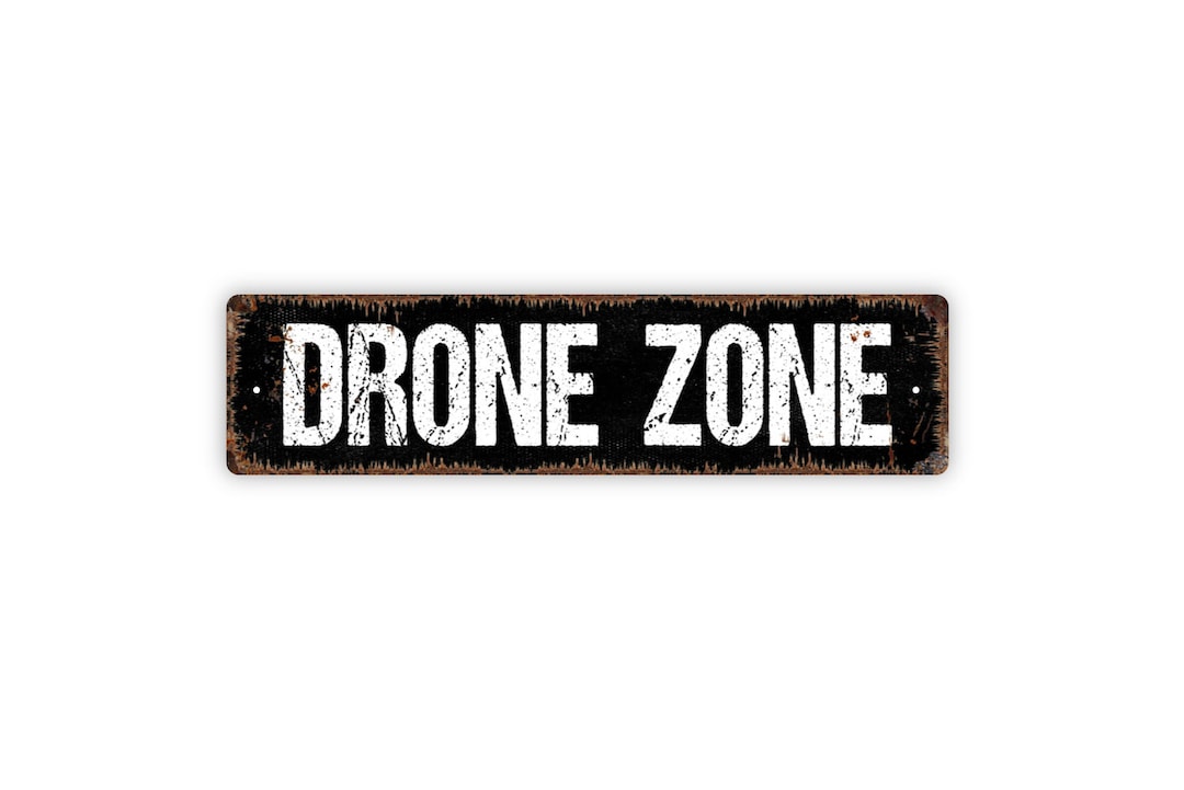Drone Zone Sign - Drone Flying Area Pilot Rustic Metal Street Sign or ...