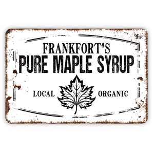 Personalized Pure Maple Syrup Sign - Custom Local Organic Metal Wall ...