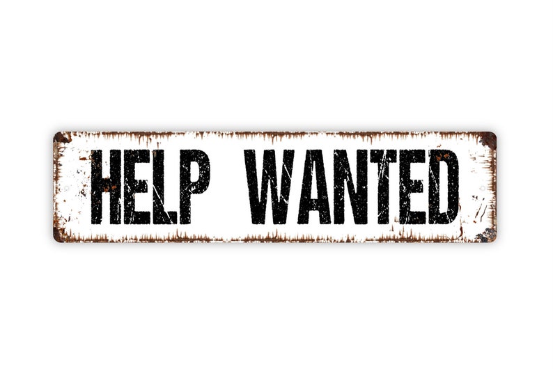 Help Wanted Sign Now Hiring Apply Within Rustic Street Metal - Etsy