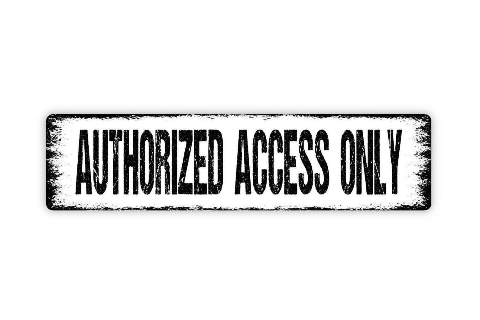 Authorized Access Only Sign - Personnel Only Owners Area No Entry ...