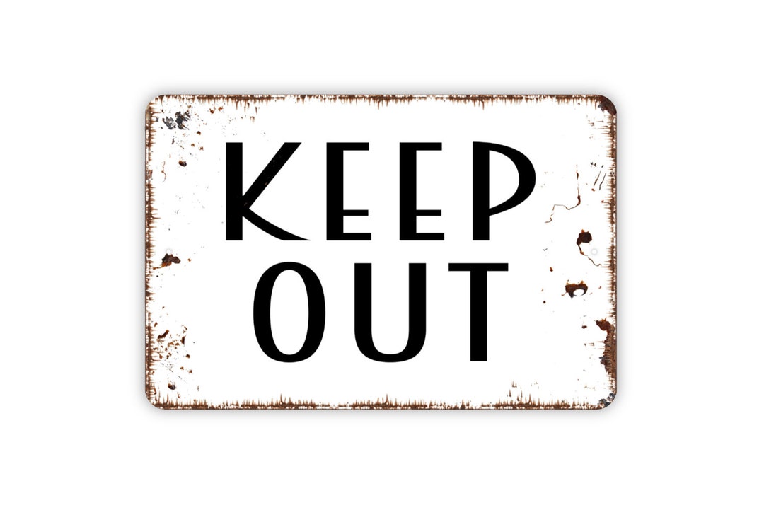 Keep Out Sign, Metal Sign, Farmhouse Contemporary Modern Wall Metal ...