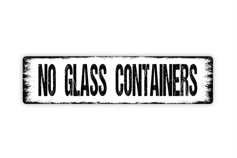 No Glass Containers Sign Rustic Metal Street Sign or Door - Etsy