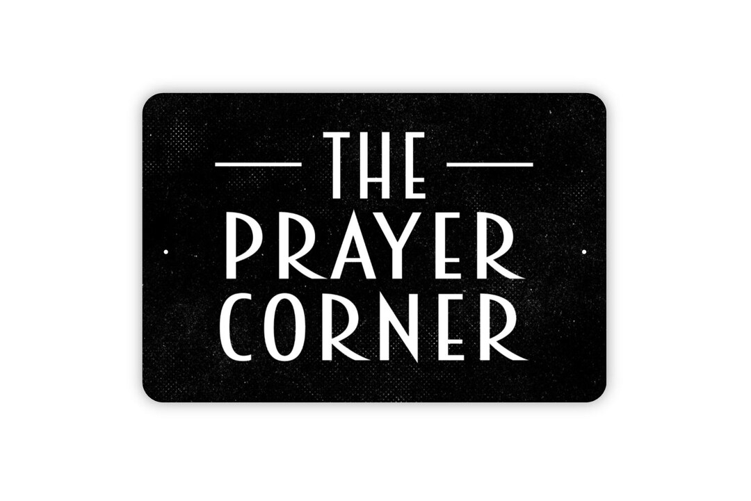The Prayer Corner Sign - Metal Wall Art - Indoor or Outdoor - Etsy