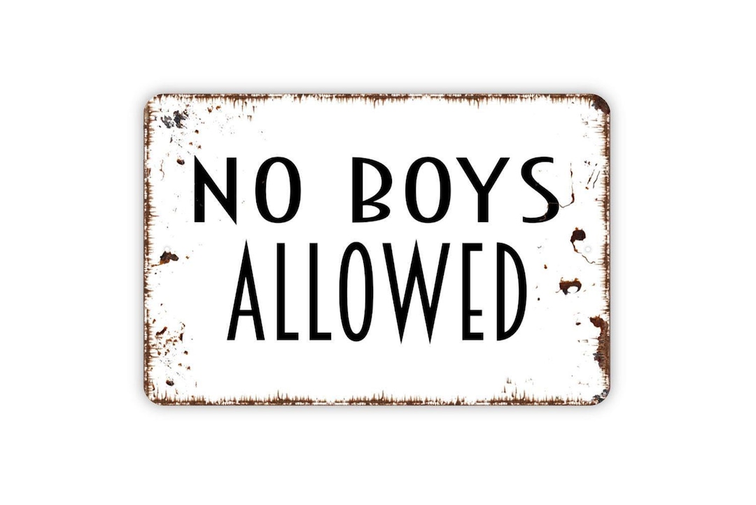 No Boys Allowed Sign, Metal Sign, Farmhouse Contemporary Modern Wall ...