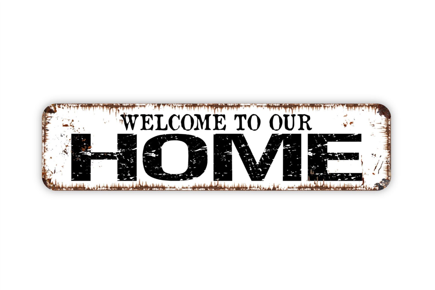 Welcome To Our Home Sign Rustic Custom Metal Sign Rustic | Etsy