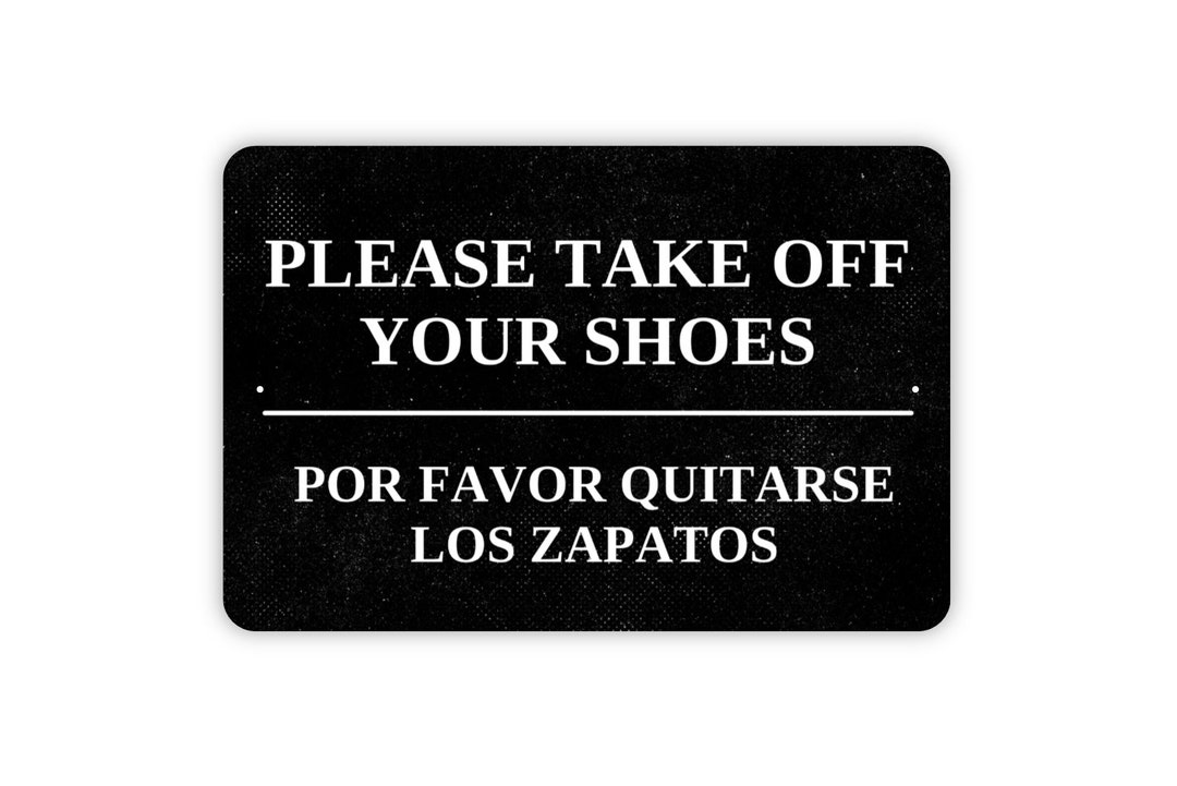 Please Take off Your Shoes Sign - Por Favor Quitarse Los Zapatos ...