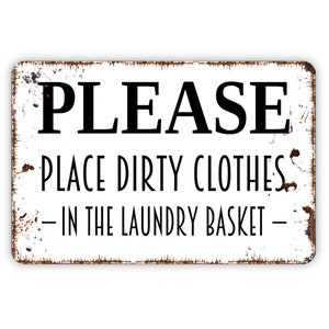 Please Place Dirty Clothes in the Laundry Basket Sign - Laundry Room ...