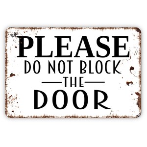 Please Do Not Block the Door Sign - Instructions Metal Wall Art ...