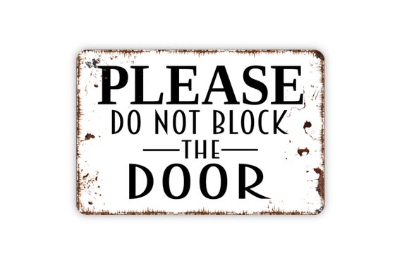 Do Not Block Door Sign