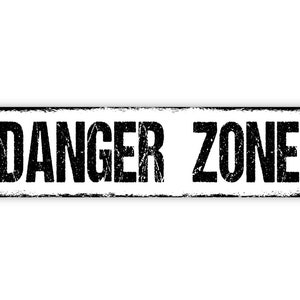 Danger Zone Sign - Caution Warning Beware Danger Ahead Do Not Enter ...