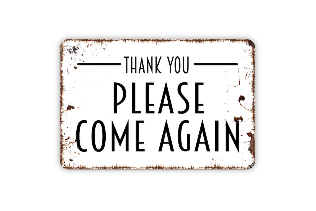 Thank You Please Come Again Sign - Metal Sign, Custom Farmhouse Kitchen ...