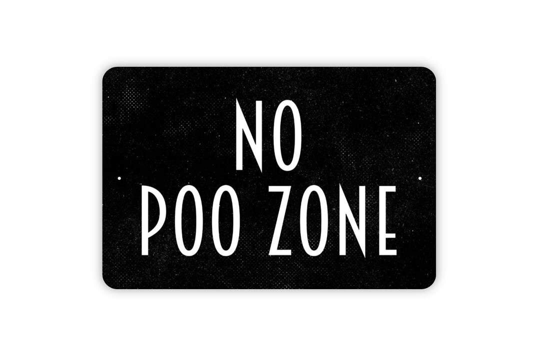 No Poo Zone Sign - No Pooping Funny Bathroom Metal Sign, Farmhouse ...
