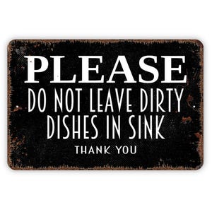 Please Do Not Leave Dirty Dishes in Sink Thank You Sign - Kitchen Clean ...