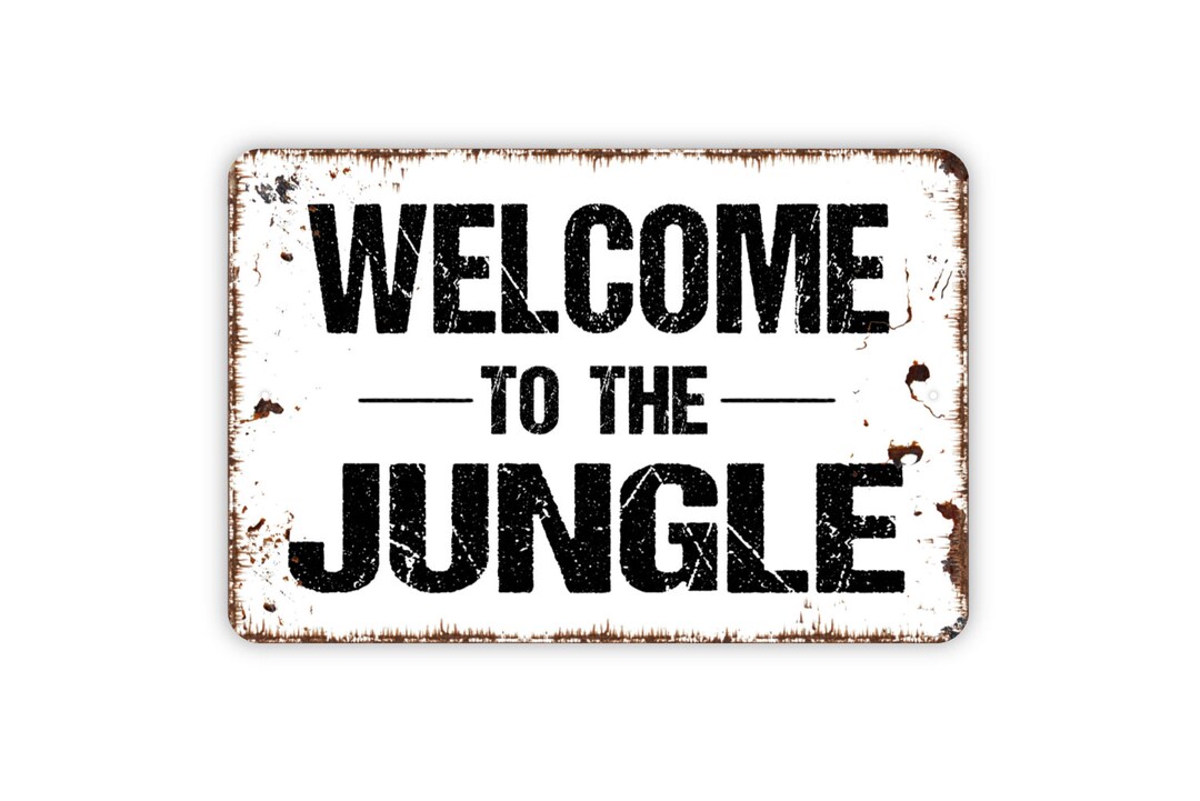 Welcome to the Jungle Sign - Metal Wall Art Indoor or Outdoor Use - Etsy