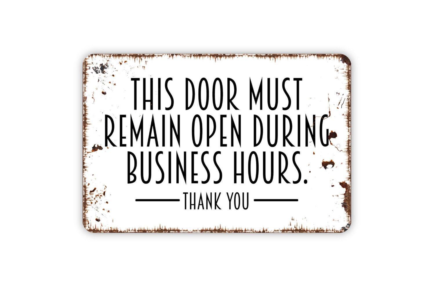 This Door Must Remain Open During Business Hours Sign – Office Store ...