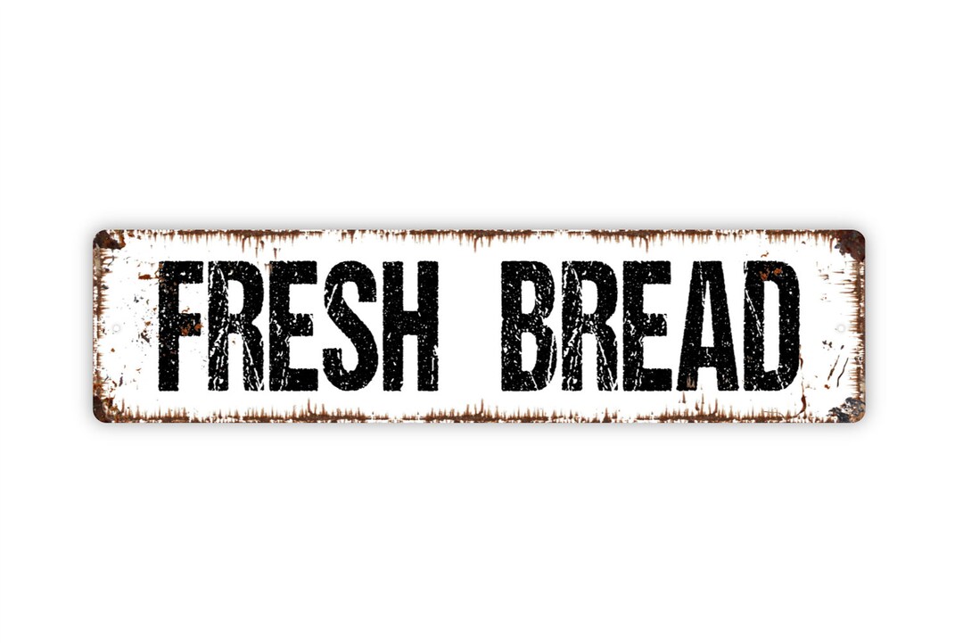 Fresh Bread Sign Kitchen Rustic Custom Metal Sign Rustic - Etsy