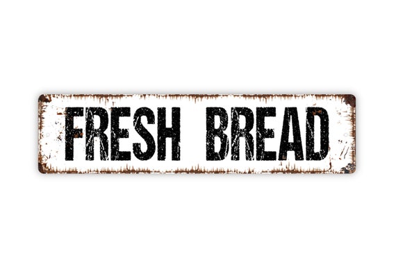 Fresh Bread Sign Kitchen Rustic Custom Metal Sign Rustic - Etsy