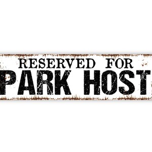 Reserved for Park Host Sign - Campground Travel Trailer RV Camper ...