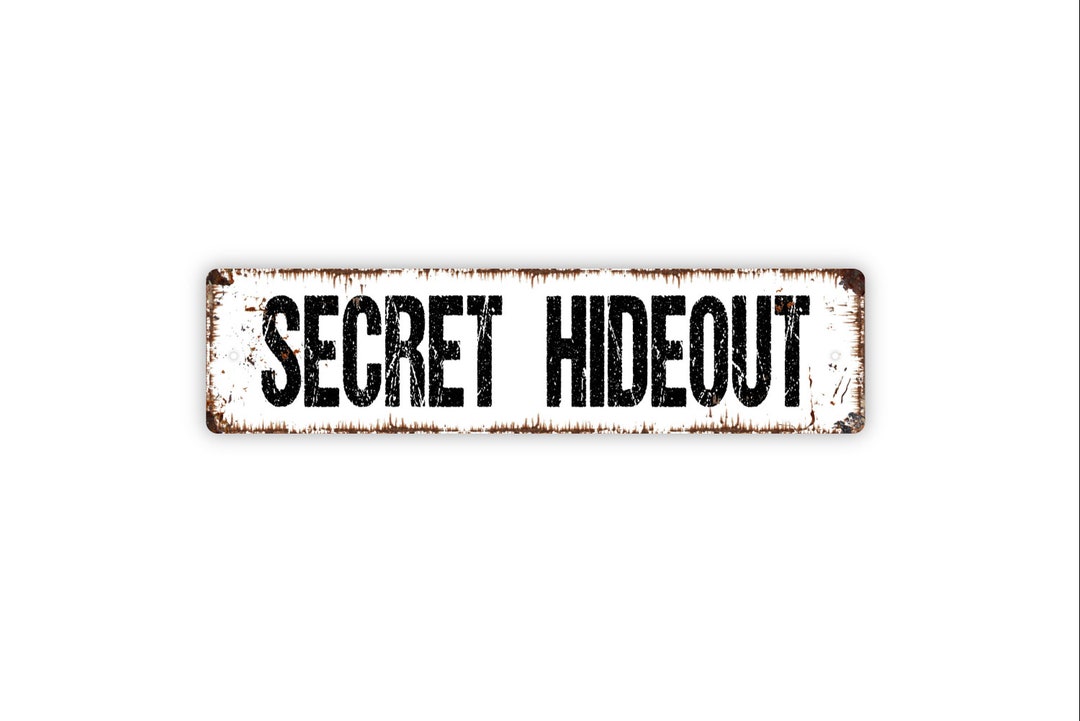 Secret Hideout Sign - Clubhouse Rustic Metal Street Sign or Door Name ...