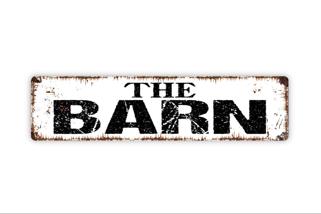 The Barn Sign Rustic Metal Street Sign Or Door Name Plate Etsy