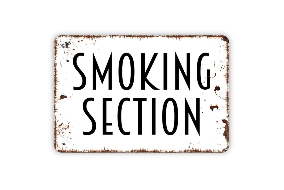 Smoking Section Sign Metal Indoor or Outdoor Wall Art - Etsy