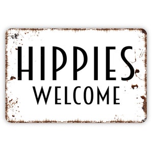 Hippies Welcome Sign - Metal Sign, Farmhouse Contemporary Modern Wall ...