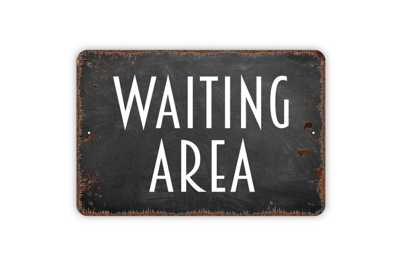 Waiting Area Sign Metal Sign Farmhouse Contemporary Modern - Etsy