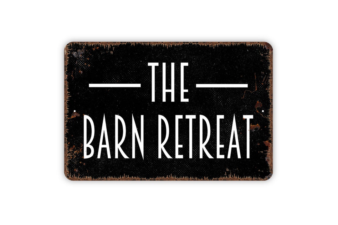 The Barn Retreat Sign - Farmer Metal Wall Art - Indoor or Outdoor - Etsy