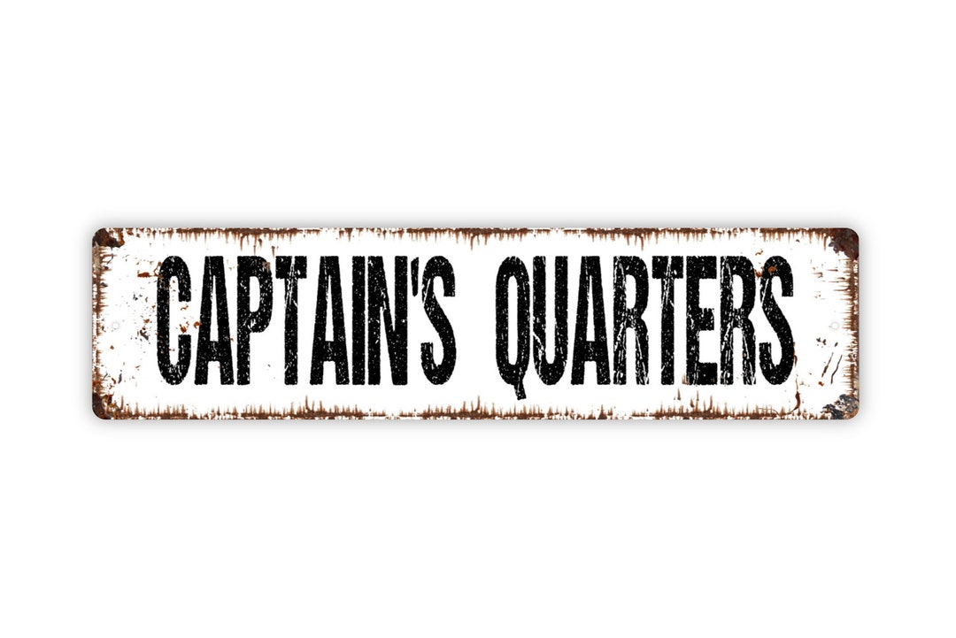 Captain's Quarters Sign Rustic Metal Street Sign or Door - Etsy