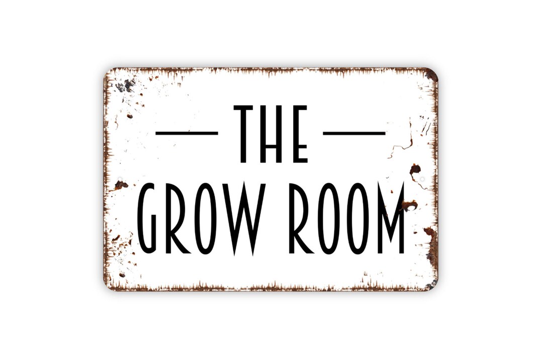 The Grow Room Sign - Metal Indoor or Outdoor Wall Art - Etsy
