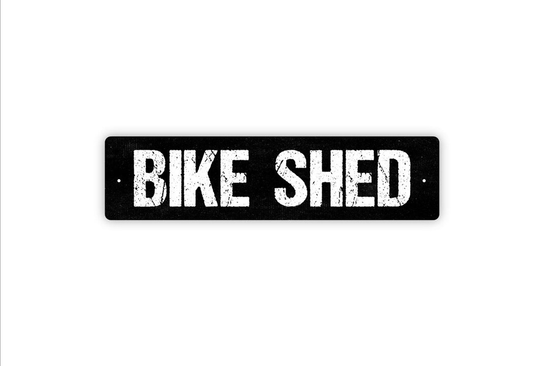 Bike Shed Sign - Bicyclist Bicycle Motorbike Motorcycle Garage Rustic ...