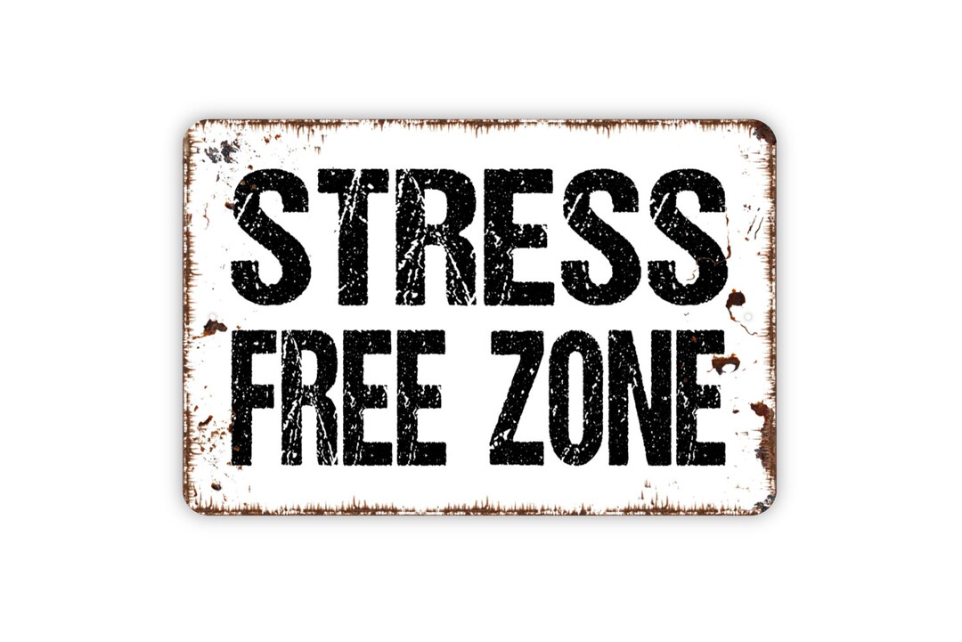 Stress Free Zone Sign Metal Indoor or Outdoor Wall Art - Etsy