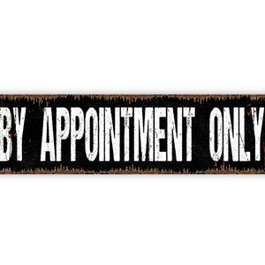 By Appointment Only Sign - Rustic Metal Street Sign or Door Name Plate ...