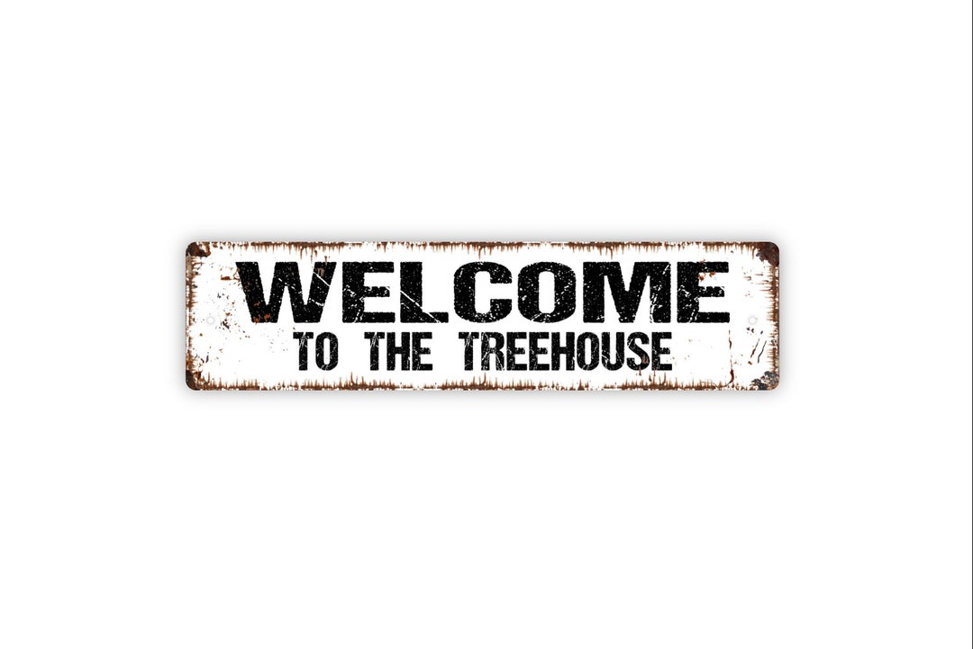 Welcome to the Treehouse Sign - Kids Children Playhouse Fort Clubhouse ...