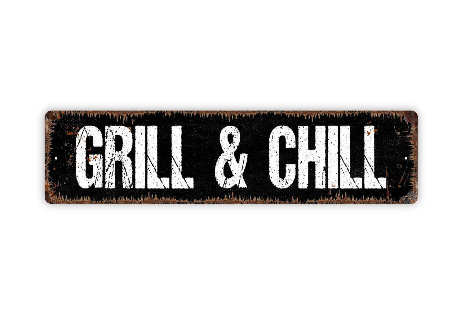 Grill and Chill Sign - Grill Station Backyard Paradise BBQ Patio Deck ...