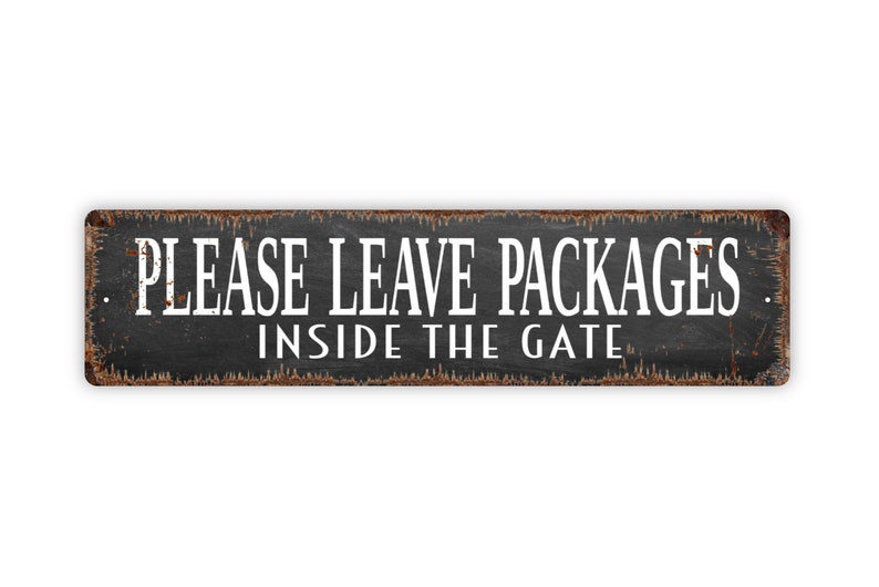 Please Leave Packages Inside The Gate Sign Metal Farmhouse - Etsy.de
