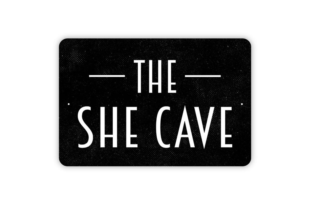 The She Cave Sign, Metal Sign, Farmhouse Contemporary Modern Wall Metal ...