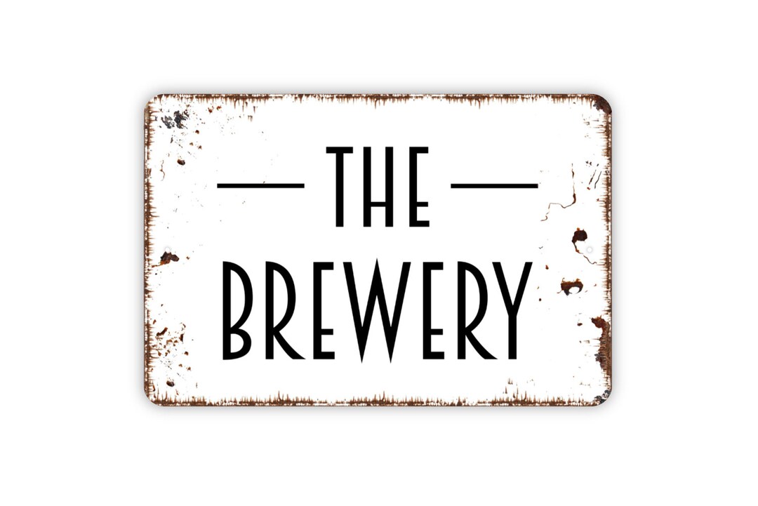 The Brewery Sign, Metal Sign, Farmhouse Contemporary Modern Wall Metal ...