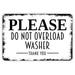 Please Do Not Overload Washer Thank You Sign | Laundry Room Courtesy ...