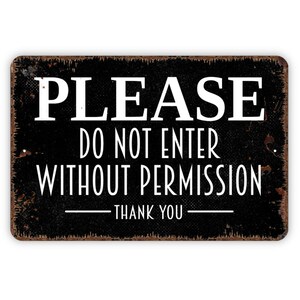 Please Do Not Enter Without Permission Sign - No Guest Access Owner's ...