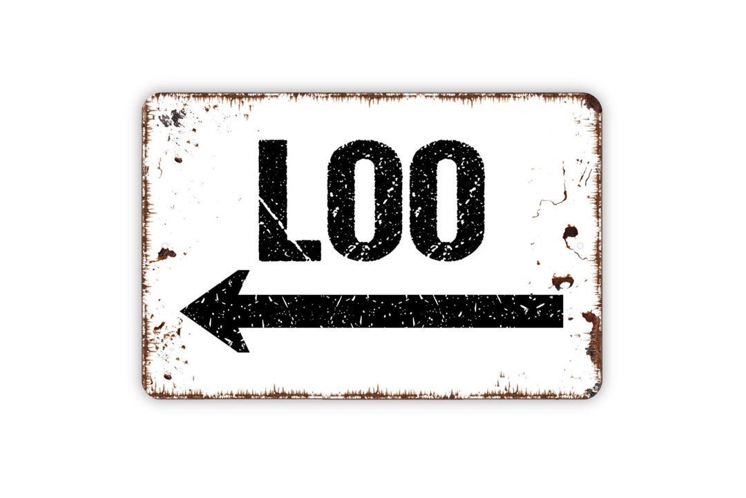 Loo Sign With Right or Left Arrow Metal Sign, Restroom Farmhouse Style ...