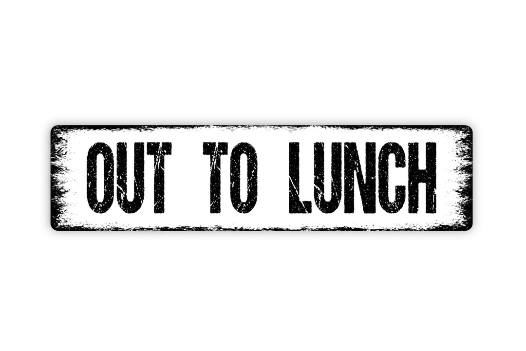 Out to Lunch Sign on Break Come Back Later Dinner Time Rustic - Etsy