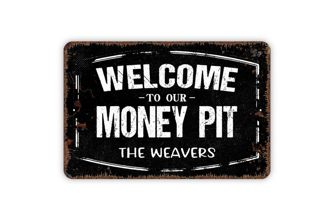 Personalized Welcome to Our Money Pit Sign - Custom Metal Wall Art ...