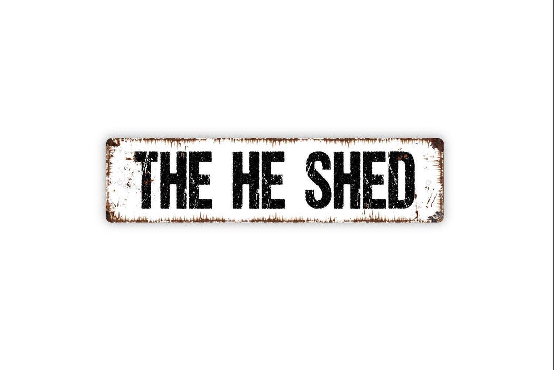 The He Shed Sign - Funny Man Cave Wall Decor - Workshop Garage Shed ...